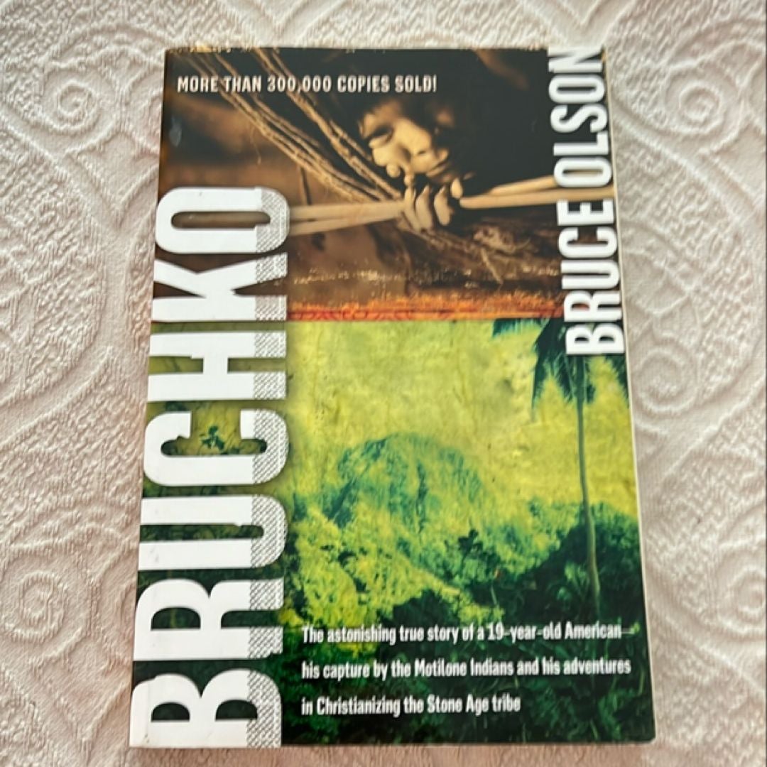 Bruchko by Bruce Olson