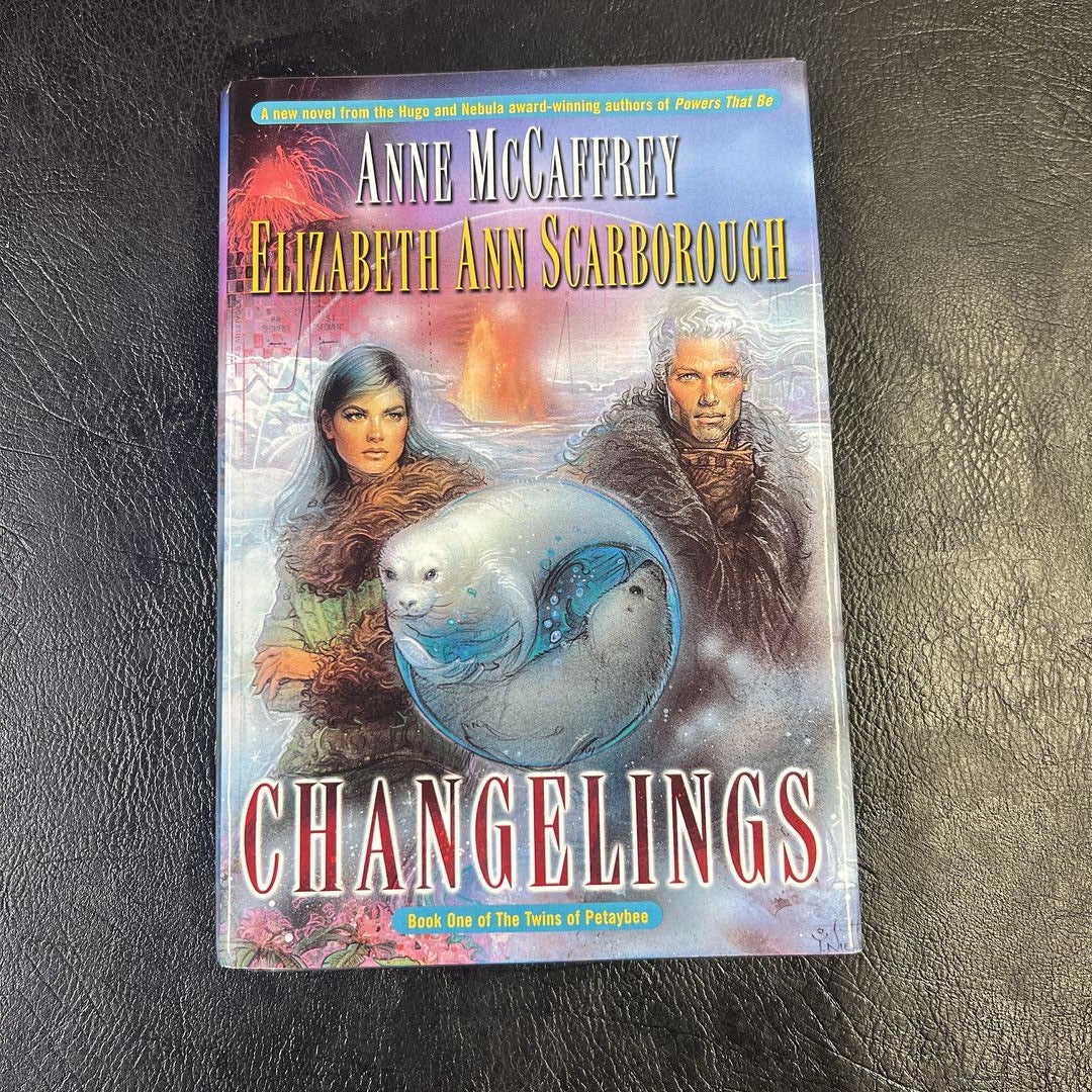 Changelings by Anne McCaffrey, Elizabeth Ann Scarborough