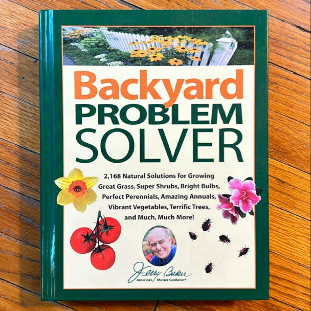 Jerry Baker's Backyard Problem Solver by Jerry F. Baker