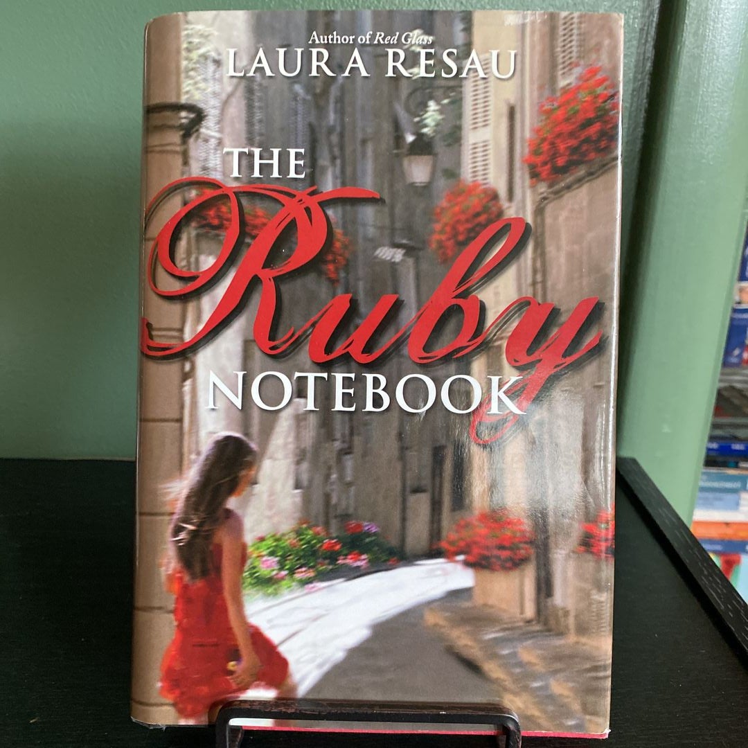 The Ruby Notebook by Laura Resau