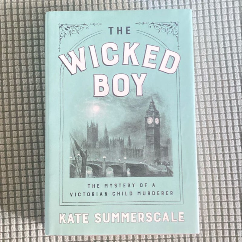 The Wicked Boy by Kate Summerscale