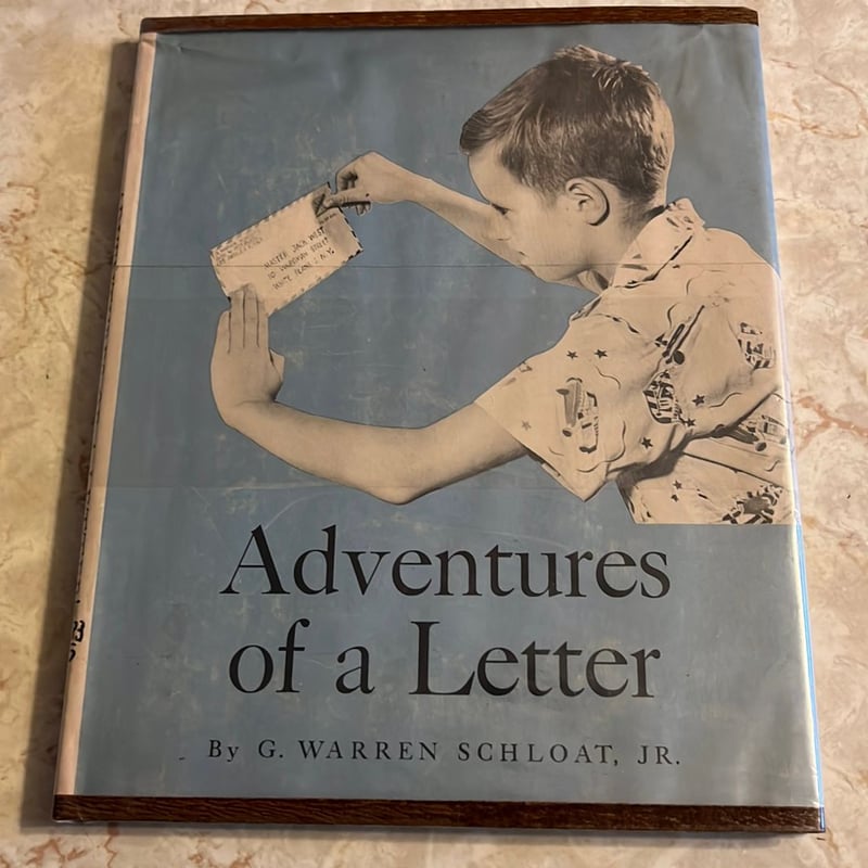 Adventures of a Letter by G. Warren Schloat, Jr. , Hardcover | Pangobooks