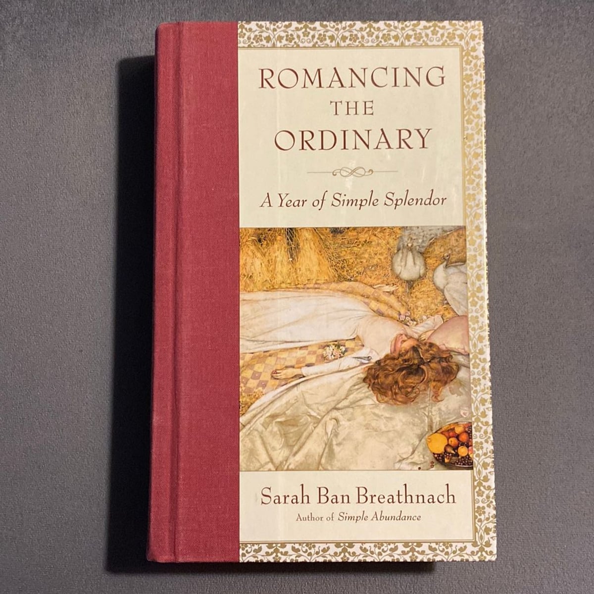 Romancing the Ordinary by Sarah Ban Breathnach