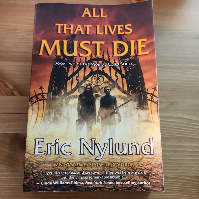 All That Lives Must Die by Eric Nylund