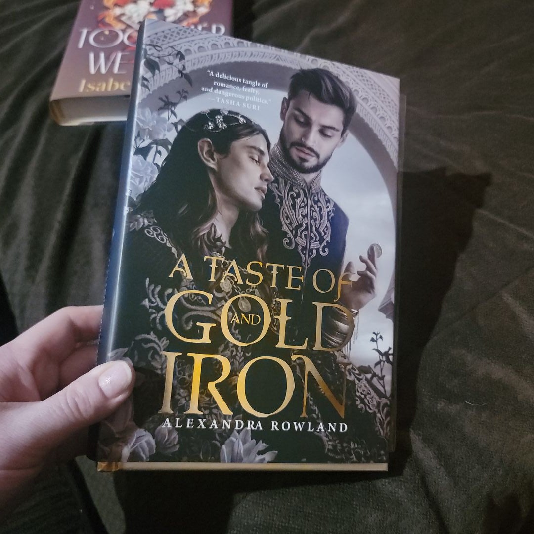 A Taste of Gold and Iron by Alexandra Rowland, Hardcover | Pangobooks