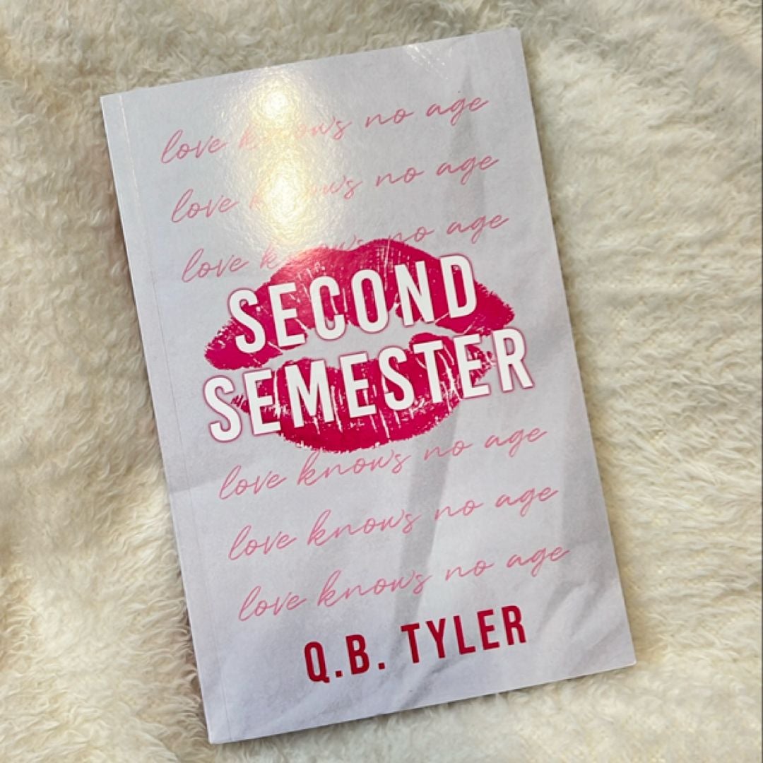 Second Semester: Special Edition by Q. B. Tyler
