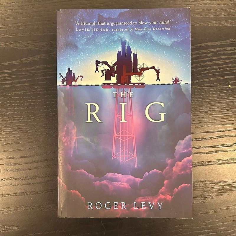 The Rig by Roger Levy