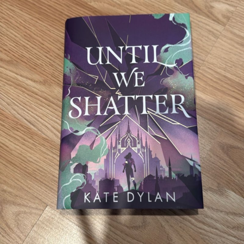 Until We Shatter by Kate Dylan, Hardcover | Pangobooks