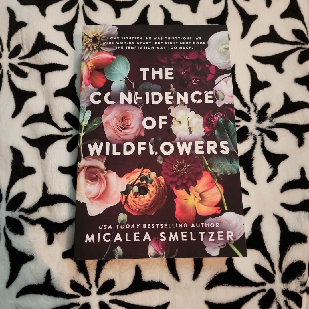 The Confidence of Wildflowers by Micalea Smeltzer