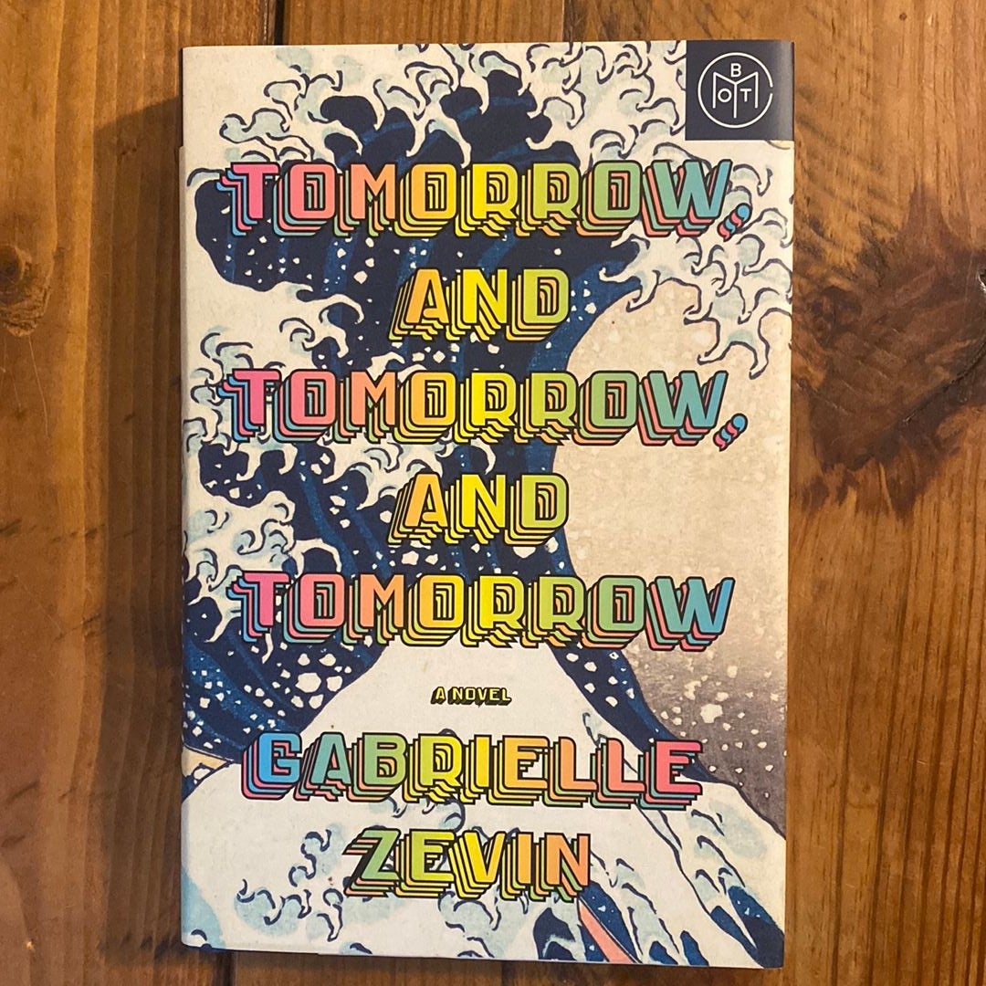Tomorrow, and Tomorrow, and Tomorrow by Gabrielle Zevin, Hardcover ...