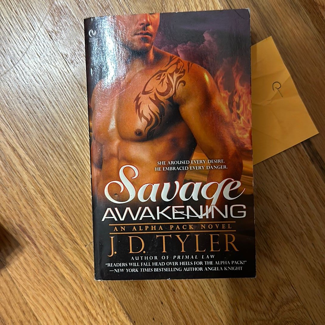 Savage Awakening by J. D. Tyler