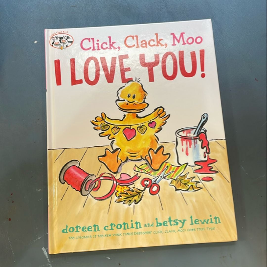 Click, Clack, Moo I Love You! by Doreen Cronin