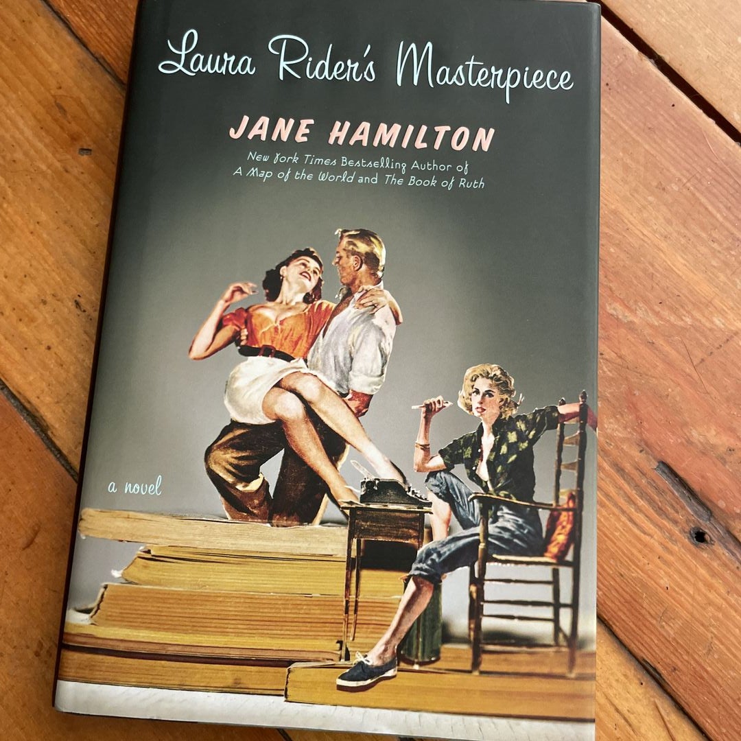 Laura Rider's Masterpiece by Jane Hamilton