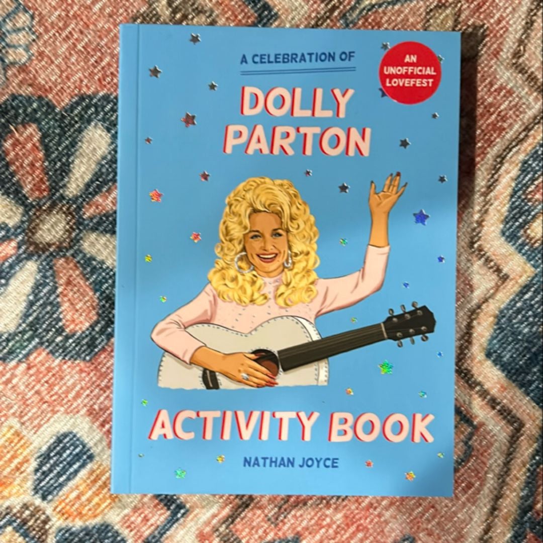 A Celebration of Dolly Parton Activity Book by Nathan Joyce