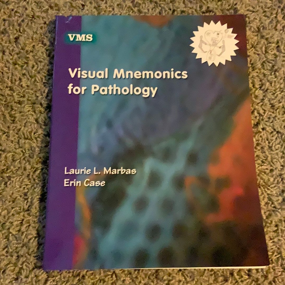 Visual Mnemonics for Pathology by Laurie L. Marbas, Erin Case
