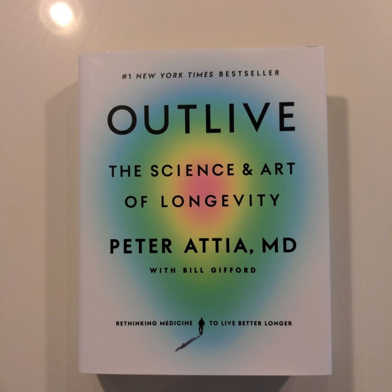 Outlive by Peter Attia, Bill Gifford