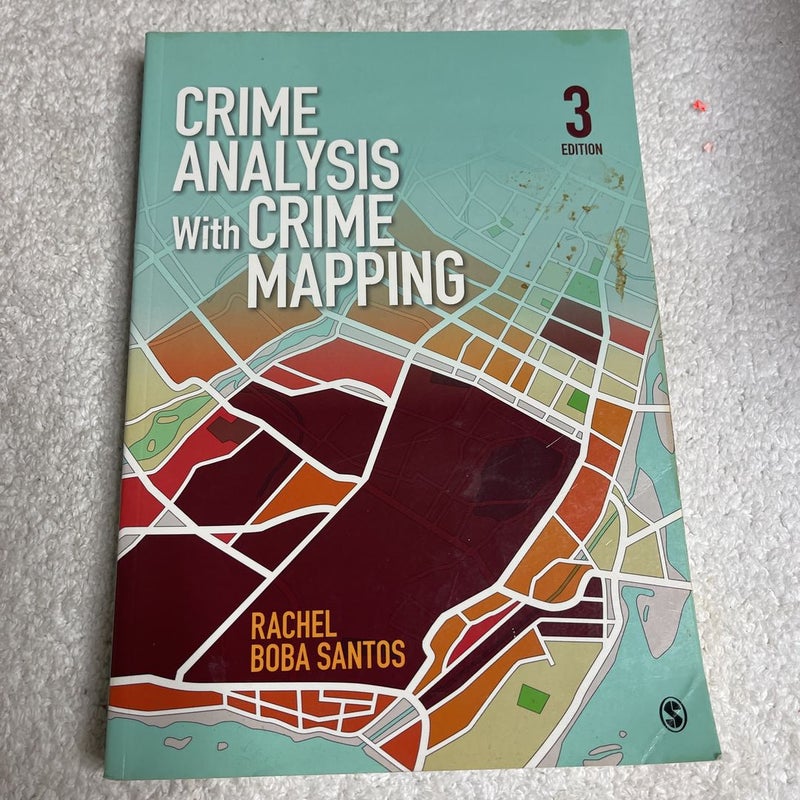 Crime Analysis with Crime Mapping Crime Analysis with Crime Mapping