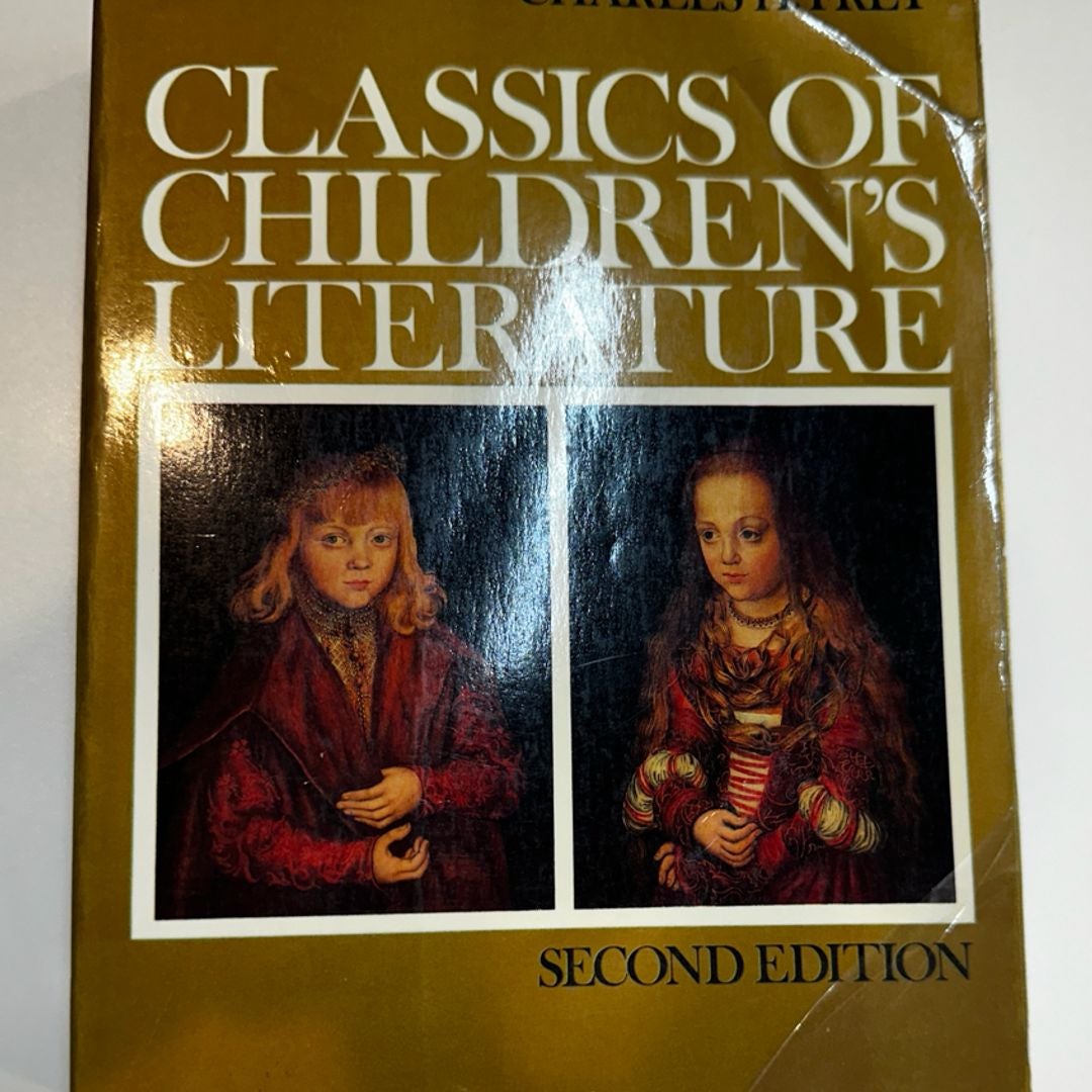 Classics of Children's Literature by John W. Griffith; Charles H. Frey ...