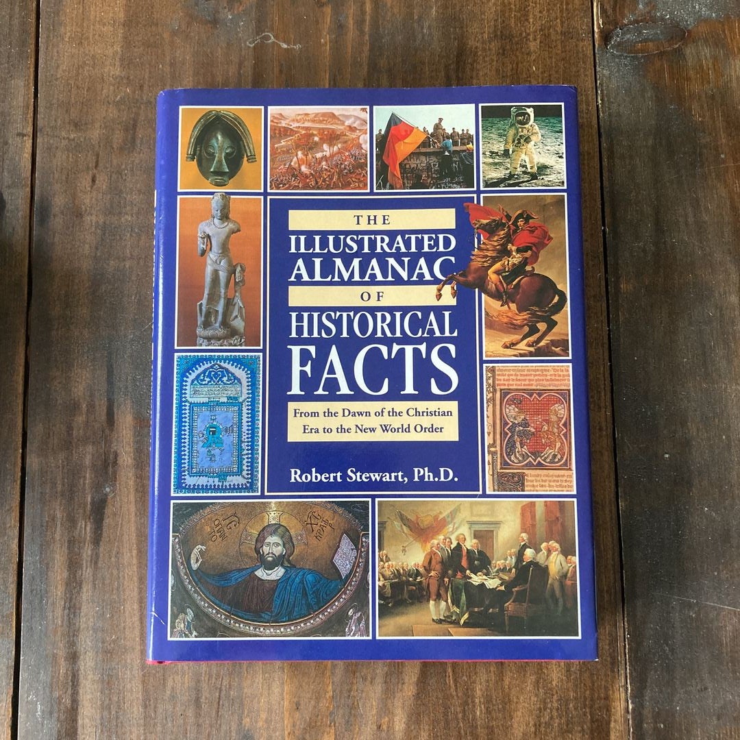 The Illustrated Almanac of Historical Facts by Robert Stewart