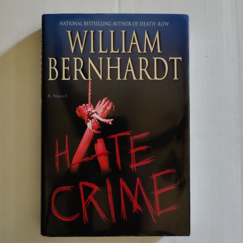 Hate Crime by William Bernhardt