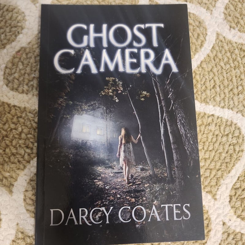 Ghost Camera by Darcy Coates