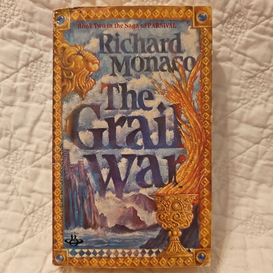 The Grail War by Richard Monaco