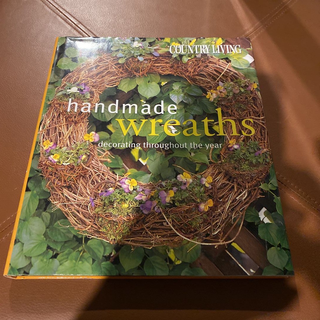 Handmade Wreaths by Arlene Hamilton Stewart and Christine Churchill ...