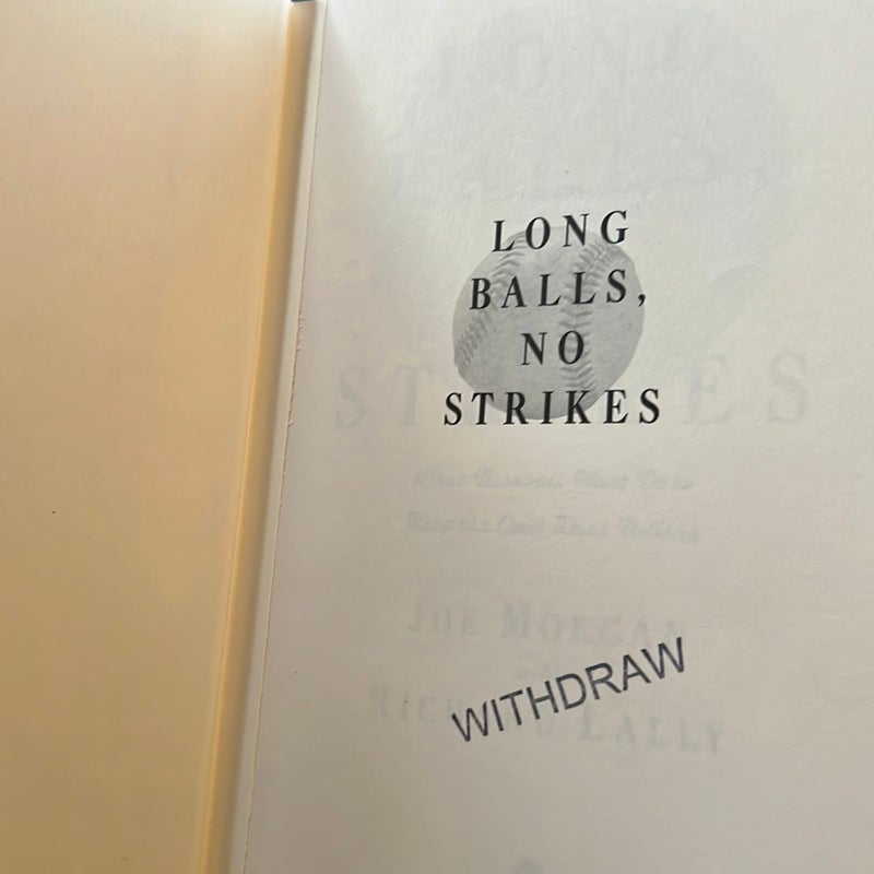 Long Balls, No Strikes by Joe Morgan, Richard Lally