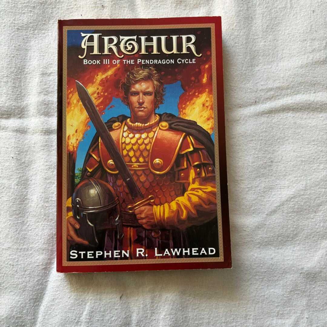 Arthur by Stephen R. Lawhead