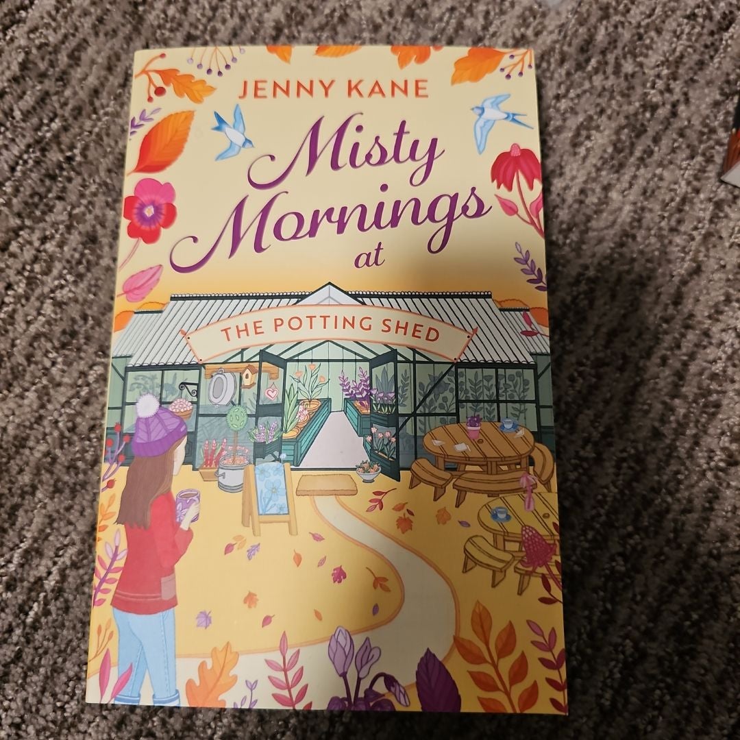 Misty Mornings at the Potting Shed by Jenny Kane