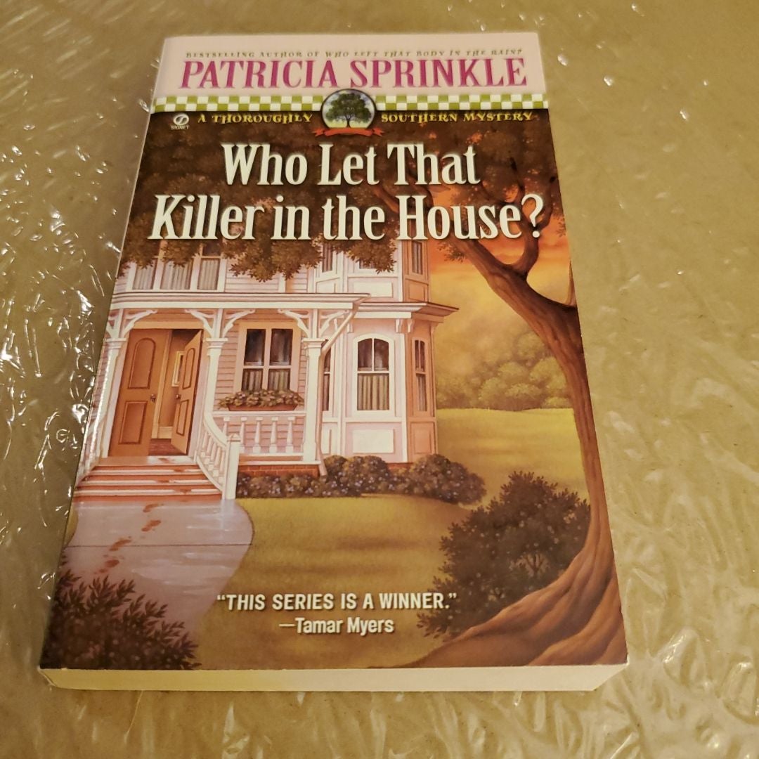 Who Let That Killer in the House? by Patricia Sprinkle