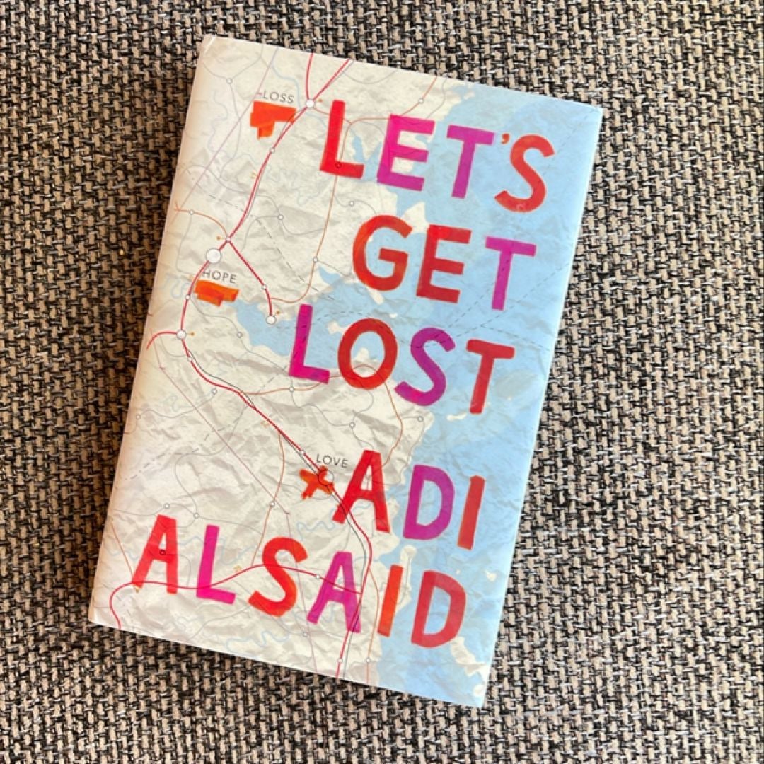 Let's Get Lost by Adi Alsaid