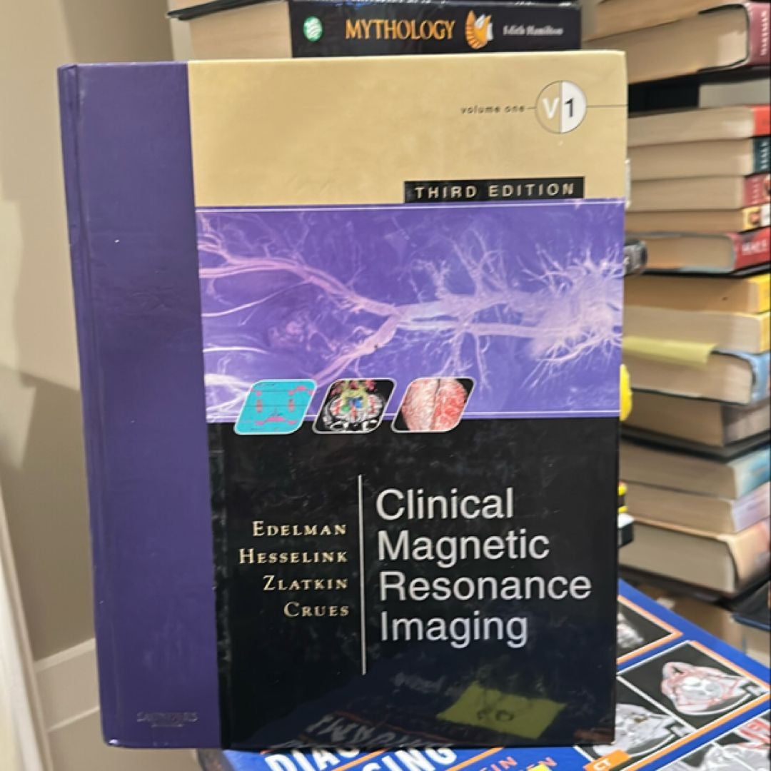 Clinical Magnetic Resonance Imaging by Robert R. Edelman, John V. Crues ...