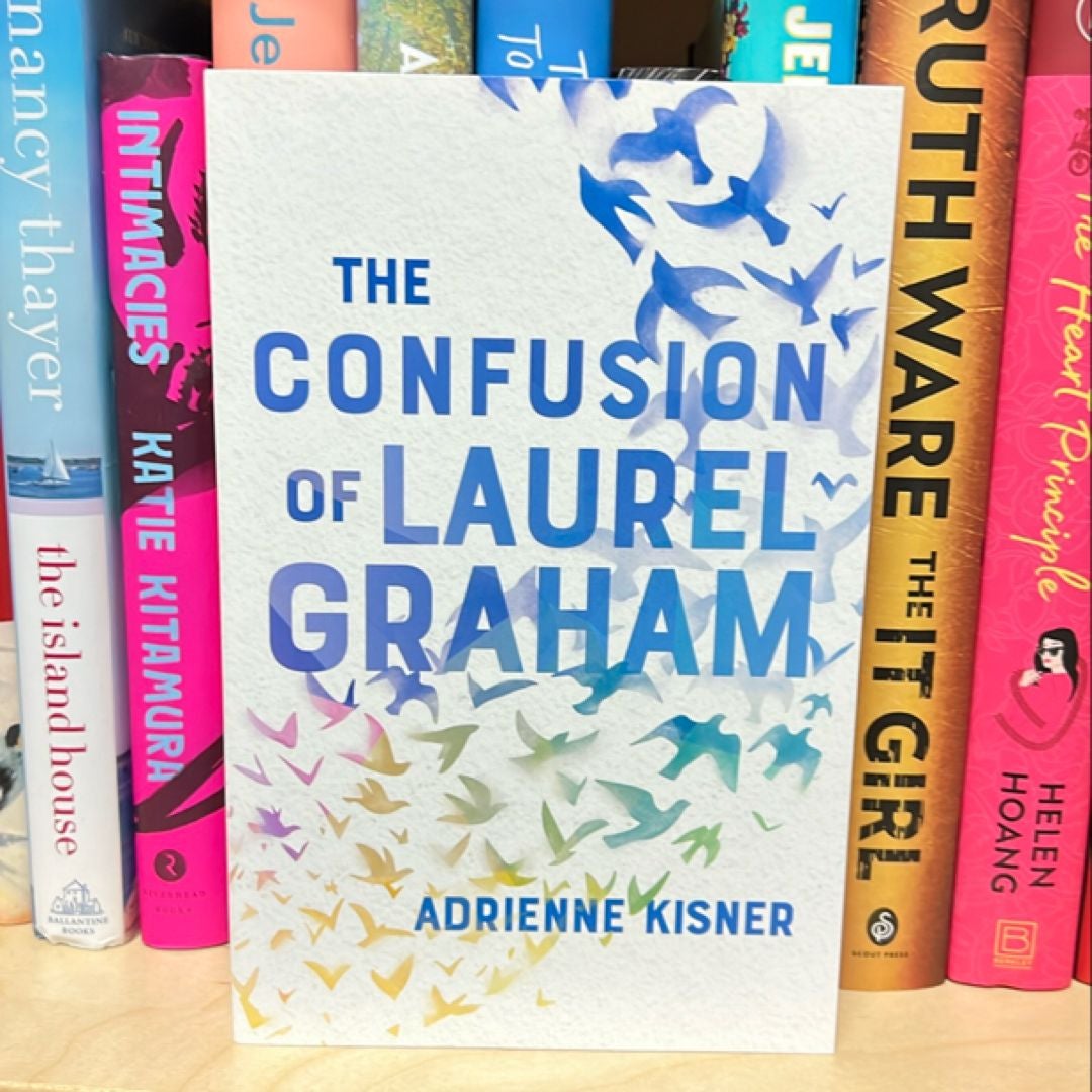 The Confusion of Laurel Graham by Adrienne Kisner