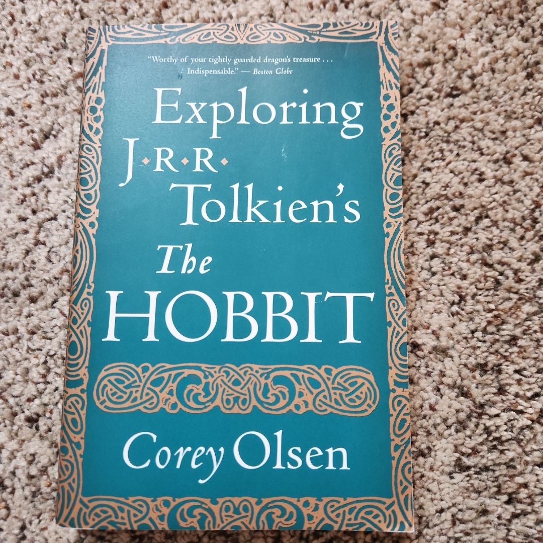 Exploring J. R. R. Tolkien's the Hobbit by Corey Olsen