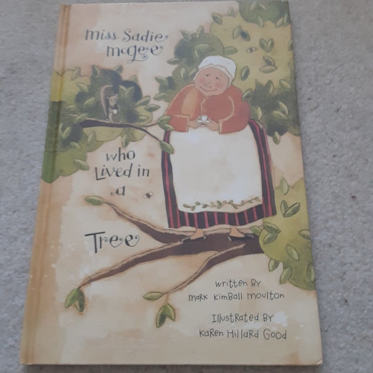 Miss Sadie Mcgee Who Lived in a Tree by Mark Kimball Moulton