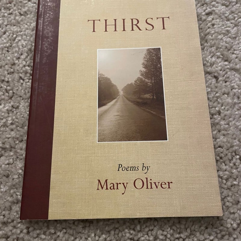 Thirst by Mary Oliver