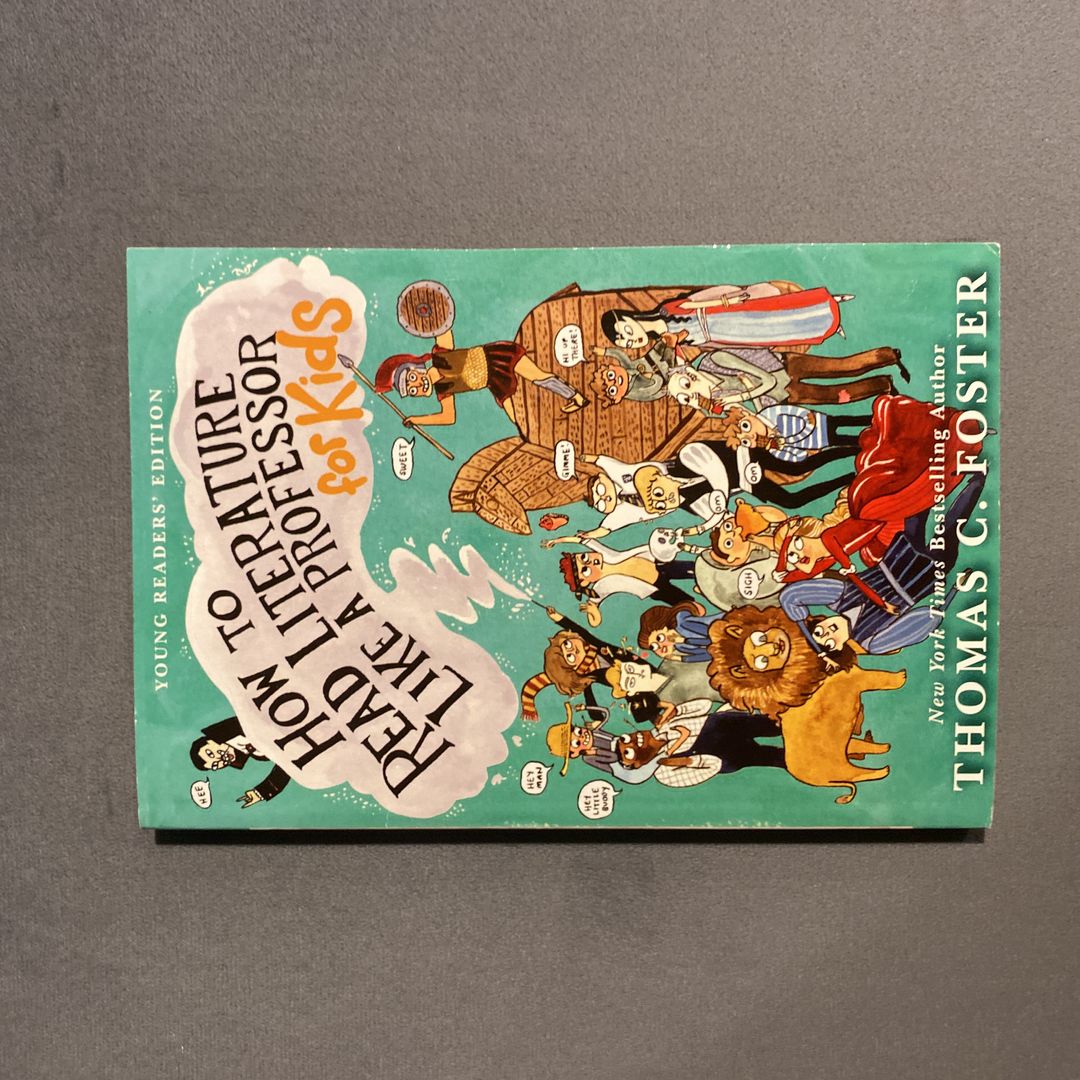 How to Read Literature Like a Professor Revised Edition by Thomas C. Foster