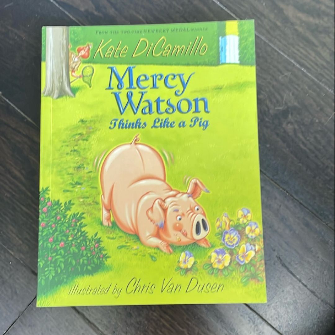 Mercy Watson Thinks Like a Pig by Kate DiCamillo