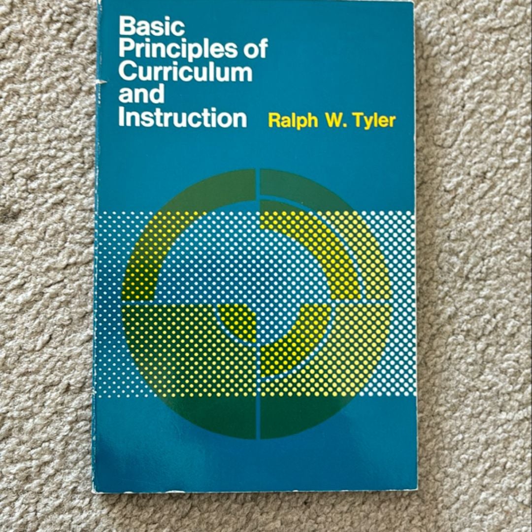 Basic Principles of Curriculum and Instruction by Ralph W. Tyler