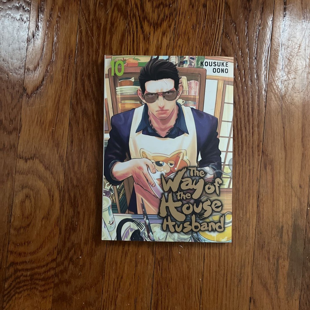 The Way of the Househusband, Vol. 10 by Kousuke Oono