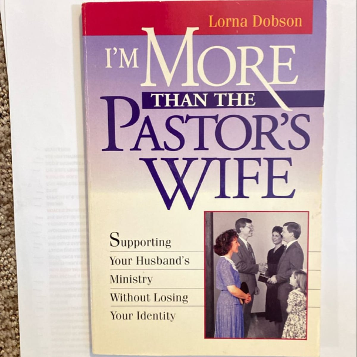 I'm More Than a Pastor's Wife by Lorna Dobson