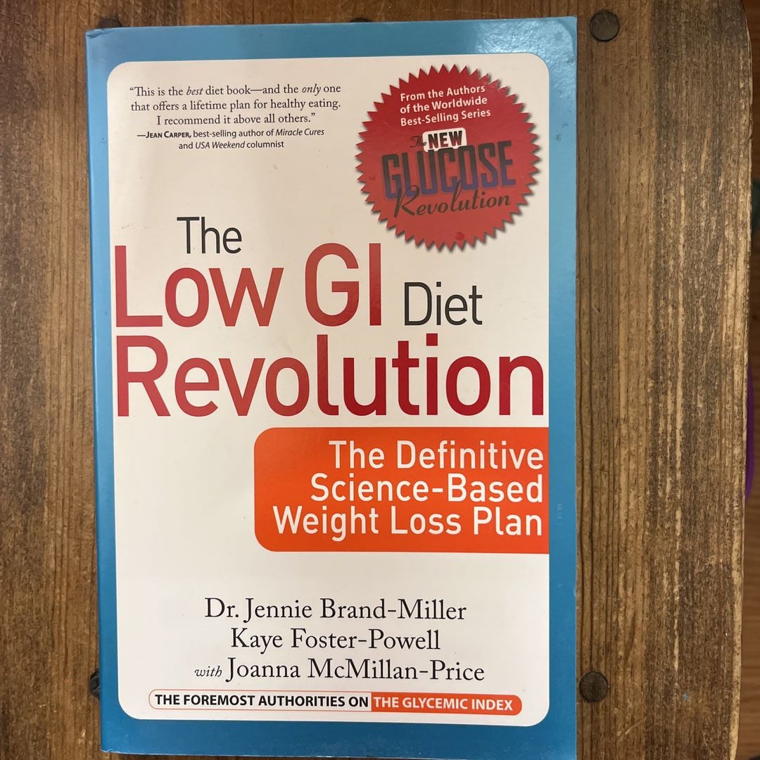 The Low GI Diet Revolution by Jennie Brand-Miller, Joanna McMillan ...