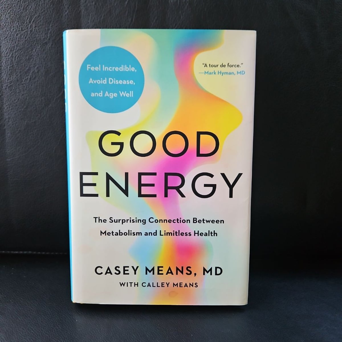 Good Energy by Casey Means, Calley Means