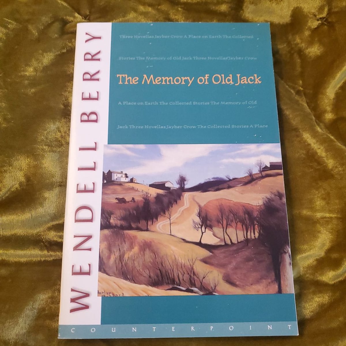 The Memory of Old Jack by Wendell Berry