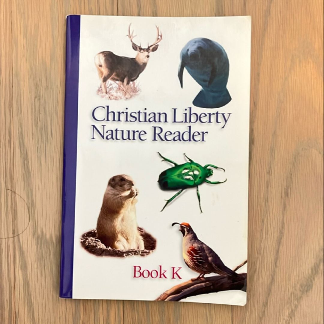 Christian Liberty Nature Reader Book K by Clp29900