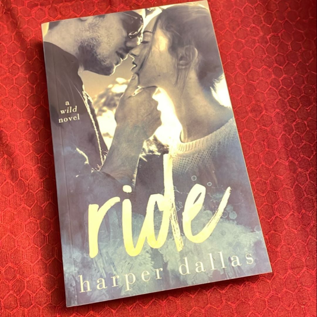 Ride by Harper Dallas
