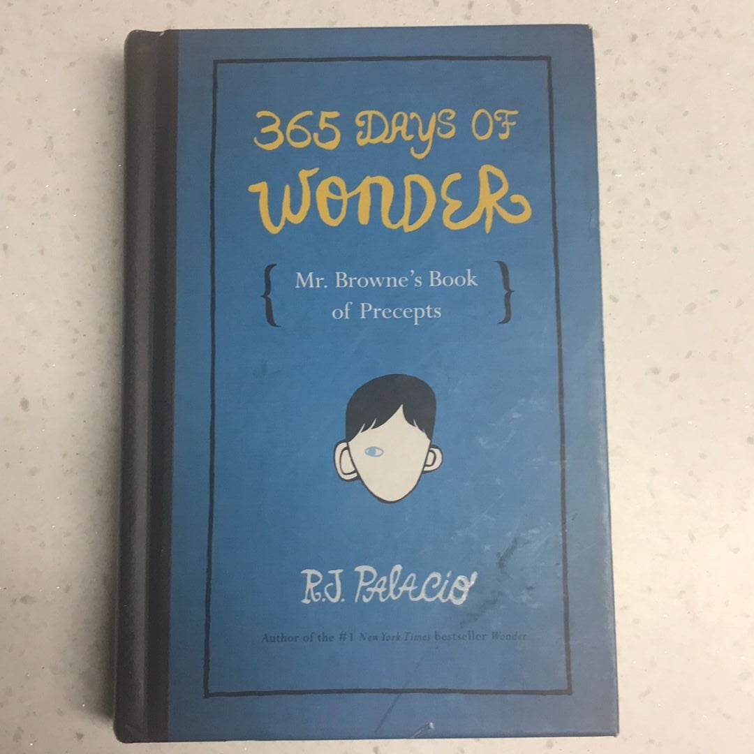 365 Days of Wonder: Mr. Browne's Precepts by R. J. Palacio