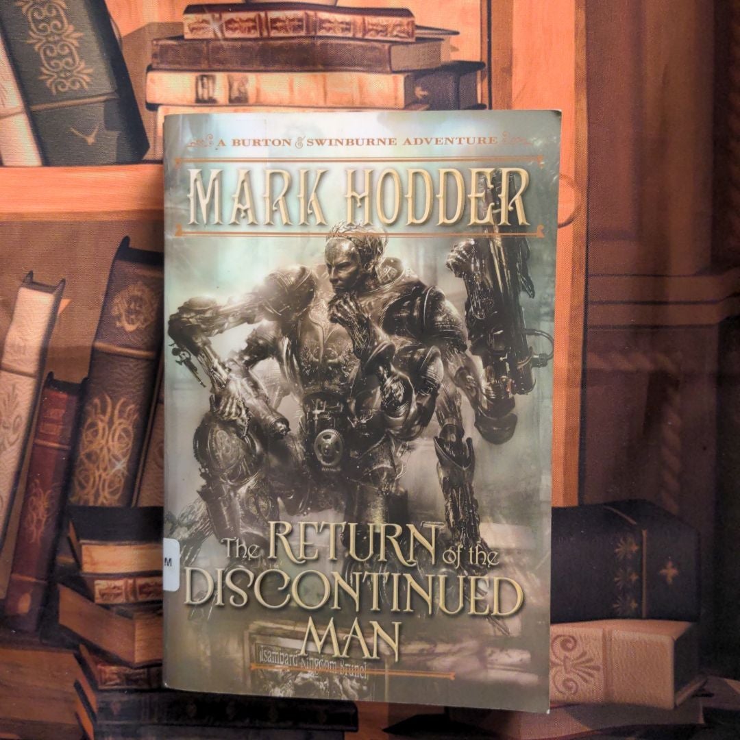 The Return of the Discontinued Man by Mark Hodder