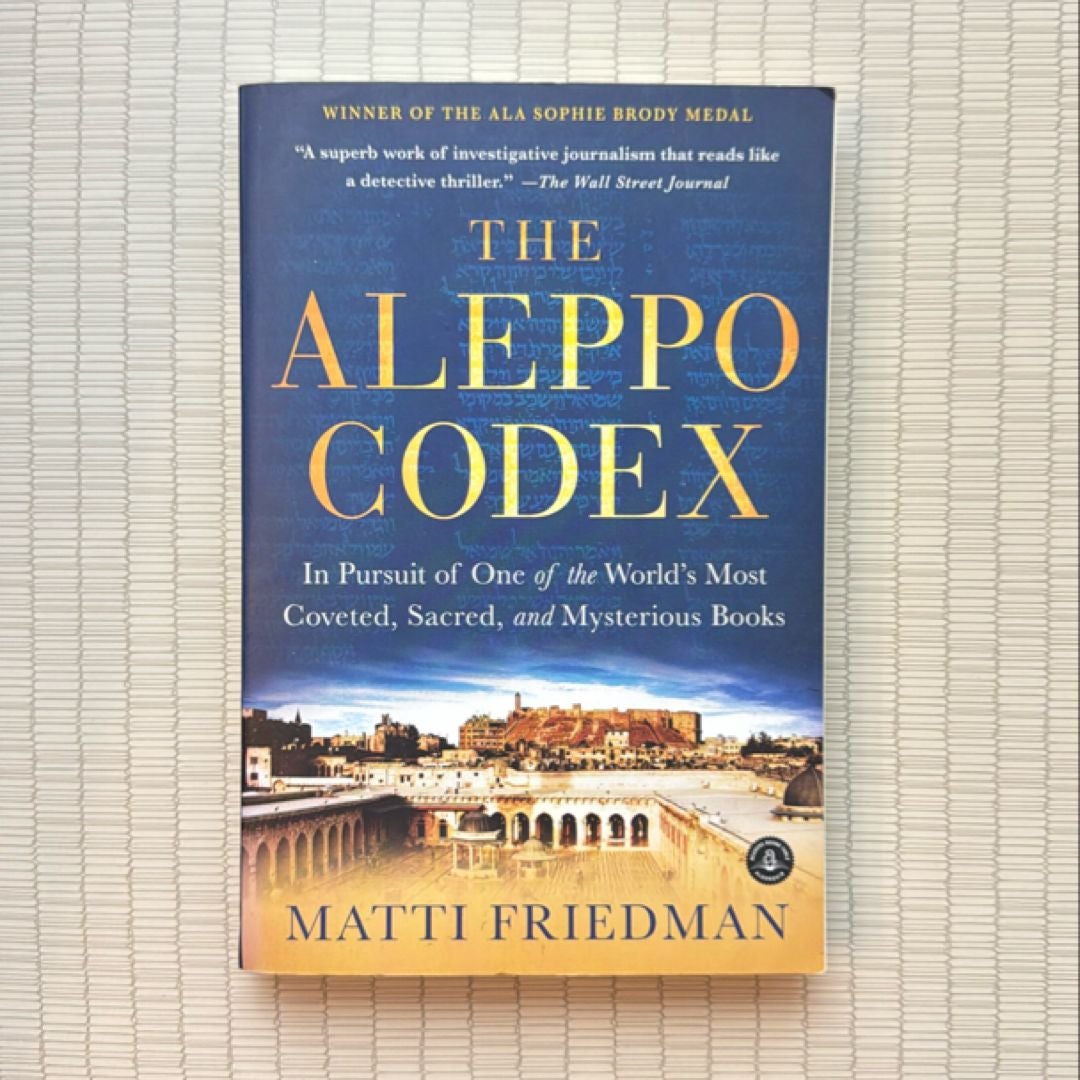 The Aleppo Codex by Matti Friedman